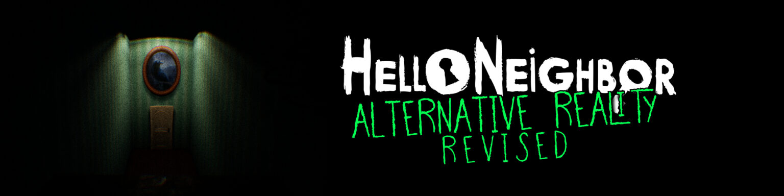 Hello Neighbor: Alternative Reality is fully out! – NateEMG Productions